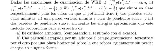 Solved Given the quantization conditions of WKB that we saw | Chegg.com
