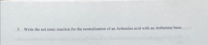 Solved 3. Write the net ionic reaction for the | Chegg.com