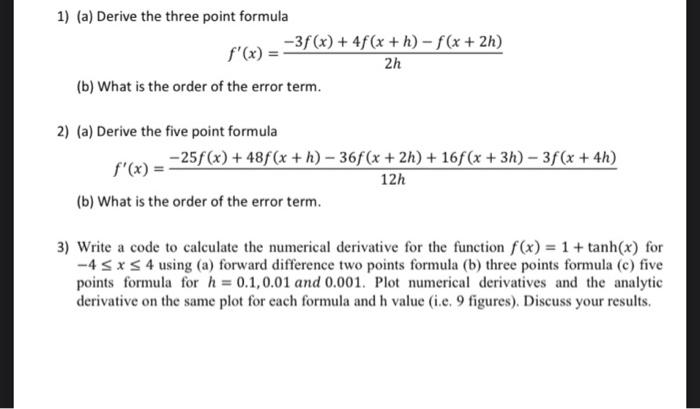 Solved 1) (a) Derive the three point formula | Chegg.com