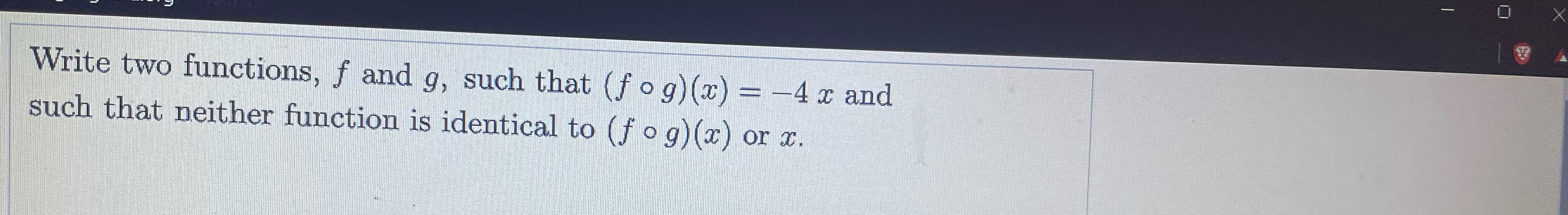 Solved Write two functions, f ﻿and g, ﻿such that | Chegg.com