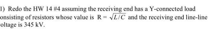 Solved (3) Use the long line model to calculate the | Chegg.com