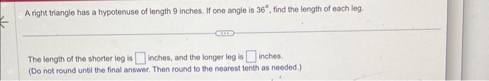 Solved A right triangle has a hypotenuse of length 9 inches. | Chegg.com