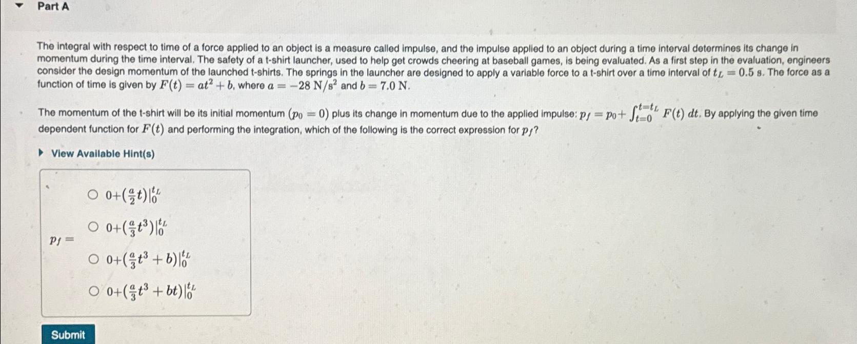 Solved Part AThe integral with respect to time of a force | Chegg.com