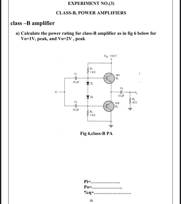 Solved EXPERIMENT NO.(3) CLASS-B, POWER AMPLIFIERS class -B | Chegg.com