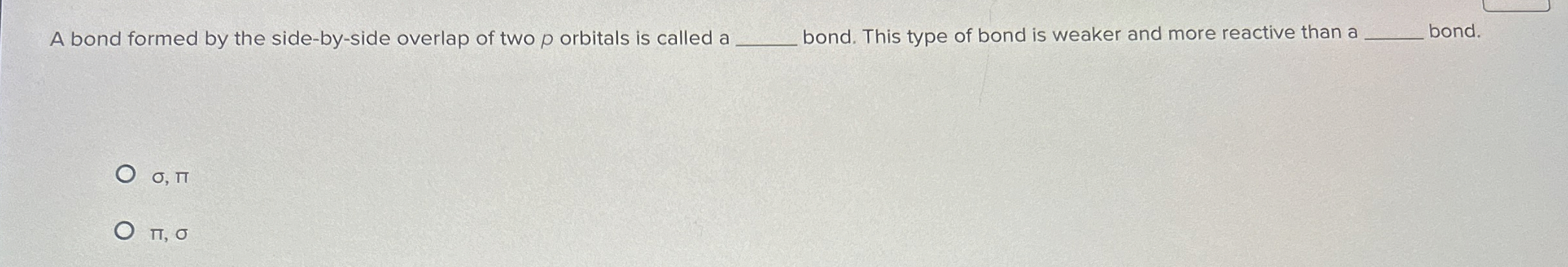 Solved A bond formed by the side-by-side overlap of two p | Chegg.com