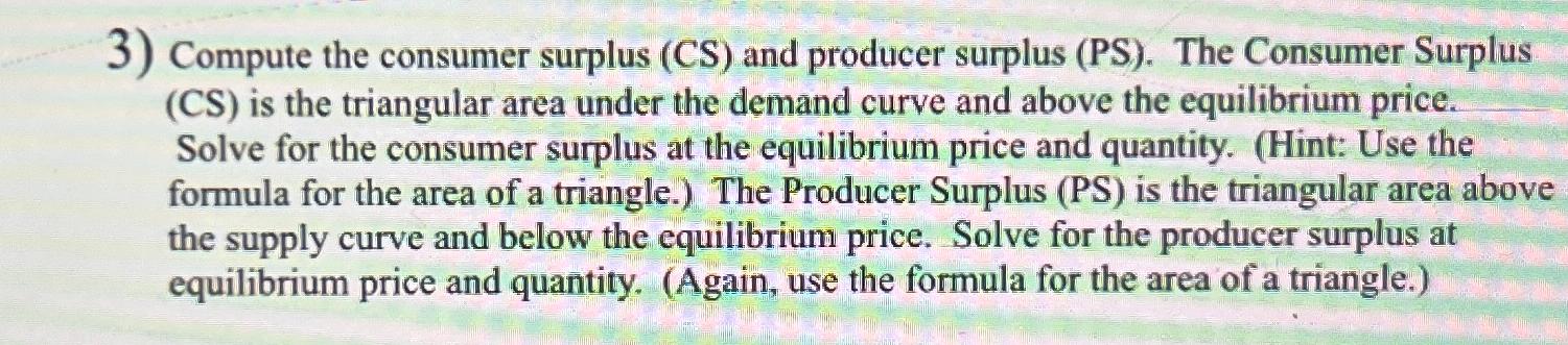 Solved Compute the consumer surplus (CS) ﻿and producer | Chegg.com