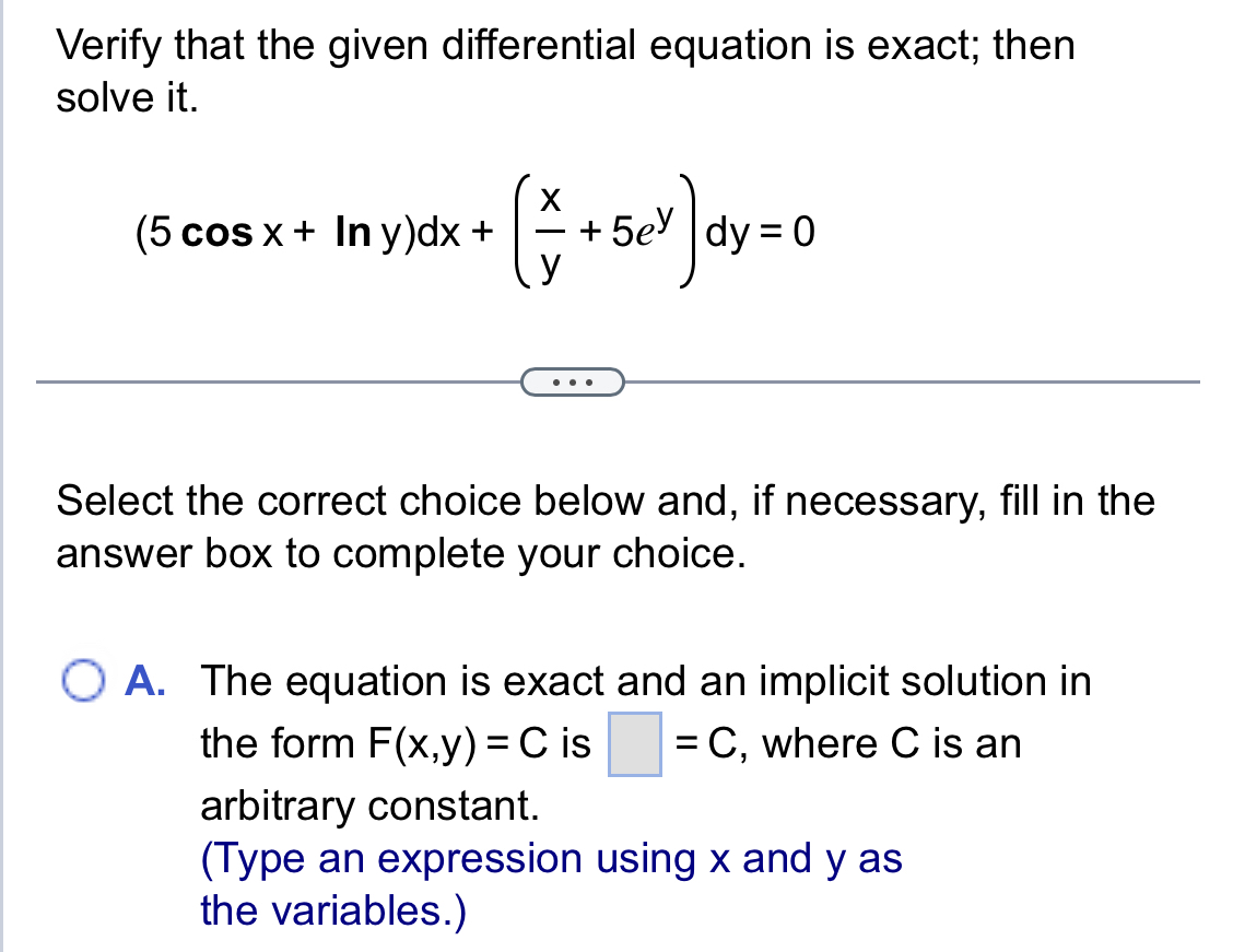 Solved Verify that the given differential equation is exact; | Chegg.com