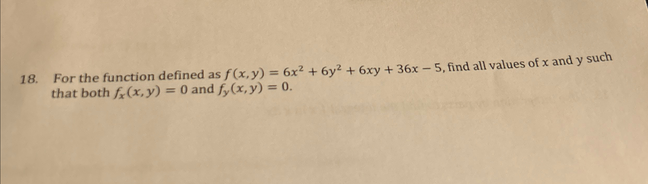 Solved For the function defined as f(x,y)=6x2+6y2+6xy+36x-5, | Chegg.com