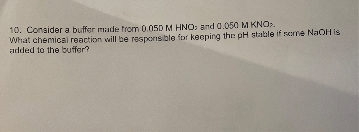 Solved Consider a buffer made from 0.050MHNO2 ﻿and | Chegg.com