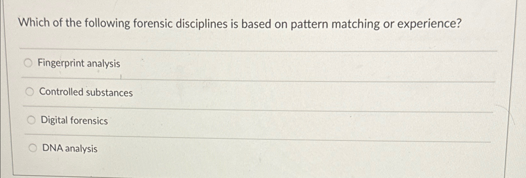 Solved Which of the following forensic disciplines is based | Chegg.com