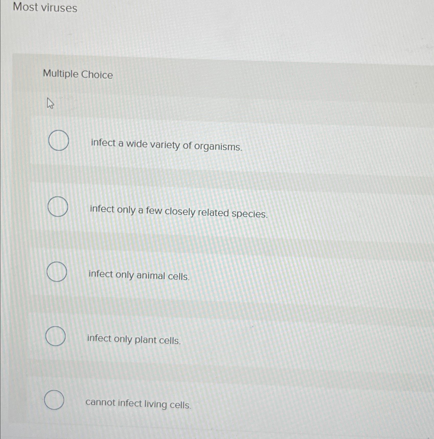 Solved Most virusesMultiple Choiceinfect a wide variety of | Chegg.com