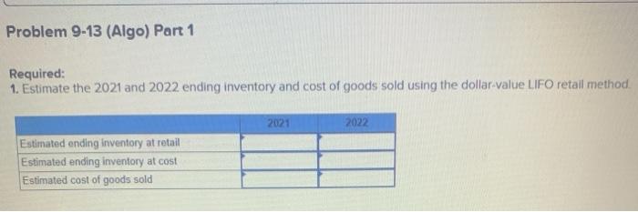 Solved Problem 9-13 (Algo) Retail inventory method; various | Chegg.com