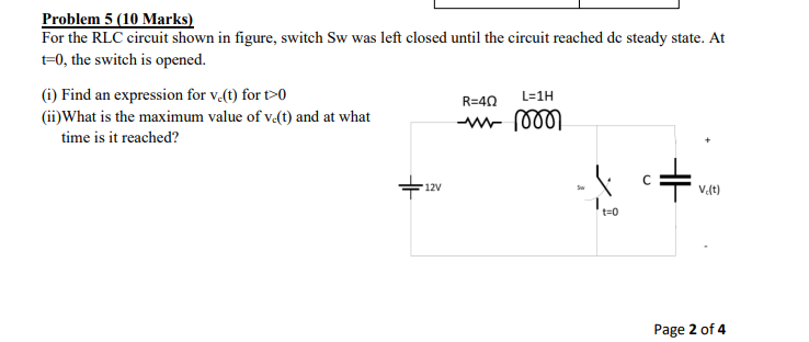 Problem 5 (10 ﻿Marks)For the RLC ﻿circuit shown in | Chegg.com