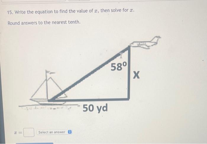 Solved 15. Write the equation to find the value of x, then | Chegg.com