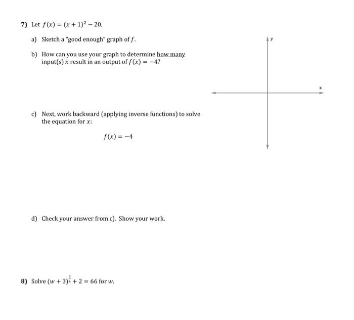 Solved Let f(x)=(x+1)2−20. a) Sketch a "good enough" graph | Chegg.com