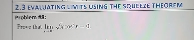 Solved 2.3 ﻿EVALUATING LIMITS USING THE SQUEEZE | Chegg.com