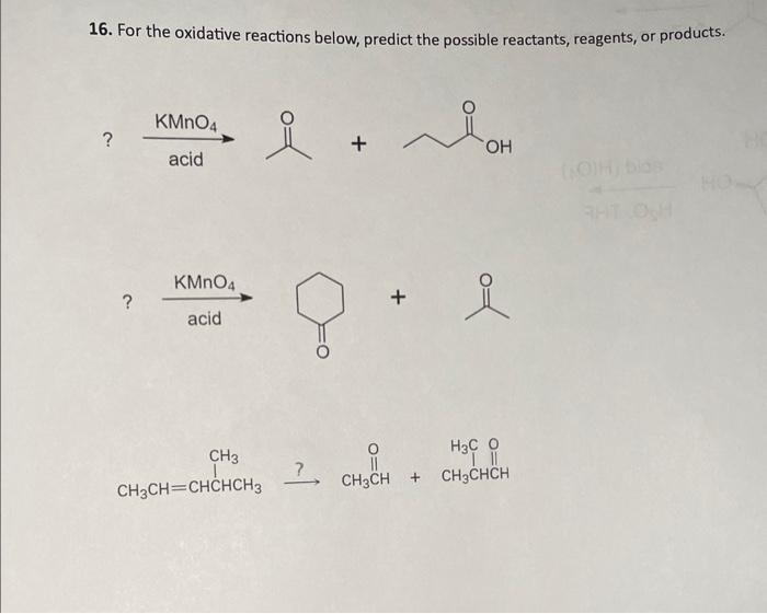 Solved 16. For the oxidative reactions below, predict the | Chegg.com