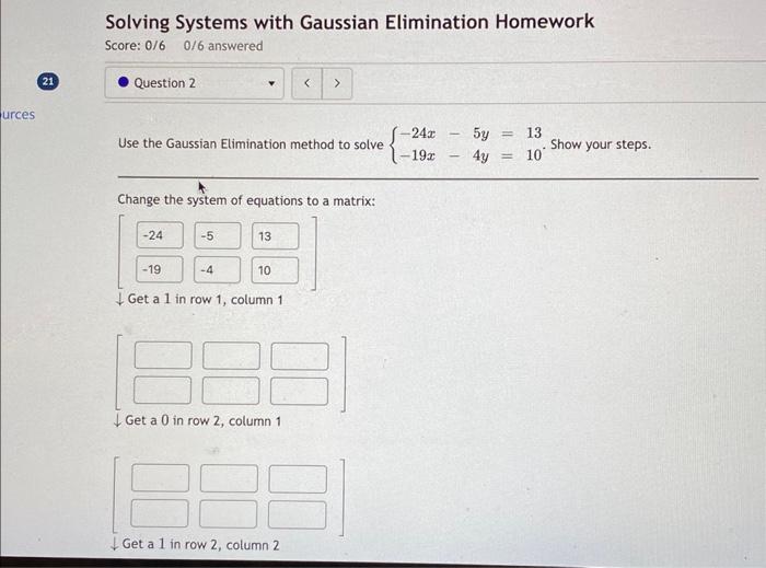Solved Solving Systems with Gaussian Elimination Homework | Chegg.com