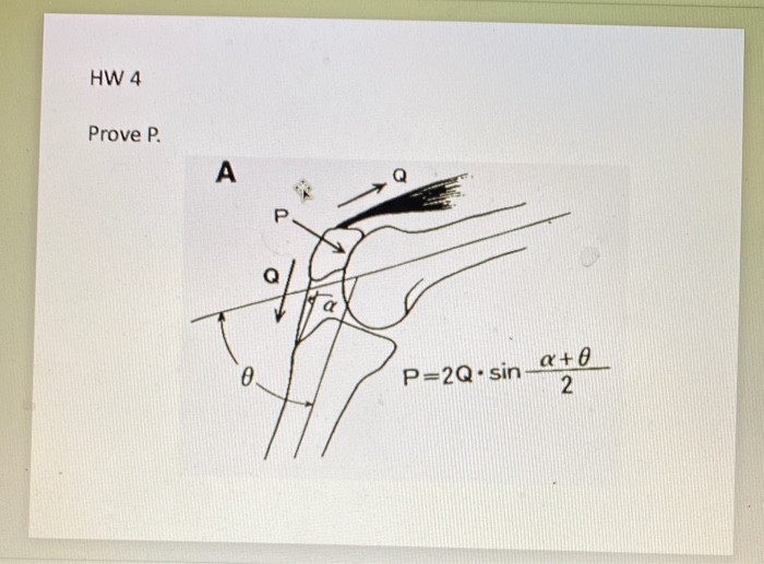 Solved HW 4 Prove P. P=2Q · sin - Prove P without using | Chegg.com