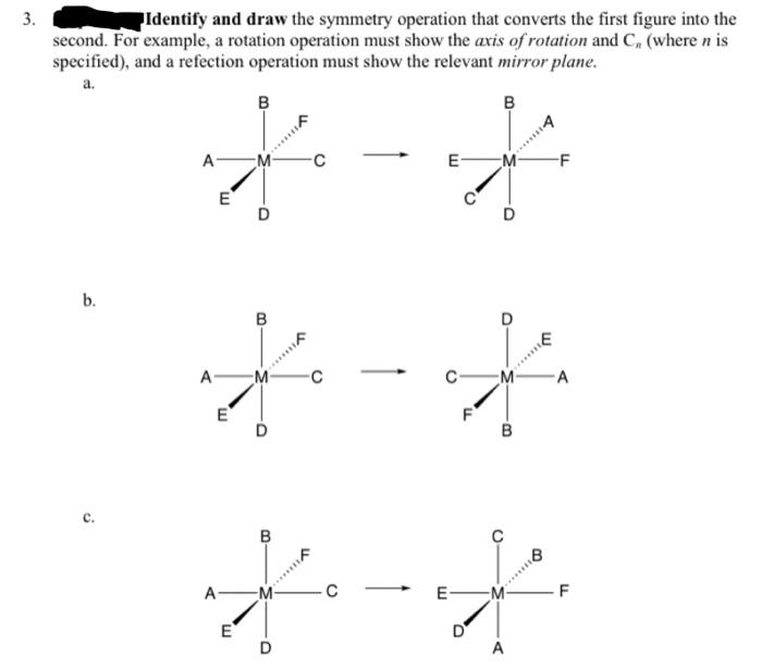 Solved Identify and draw the symmetry operation that | Chegg.com