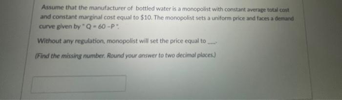 Solved Assume that the manufacturer of bottled water is a | Chegg.com