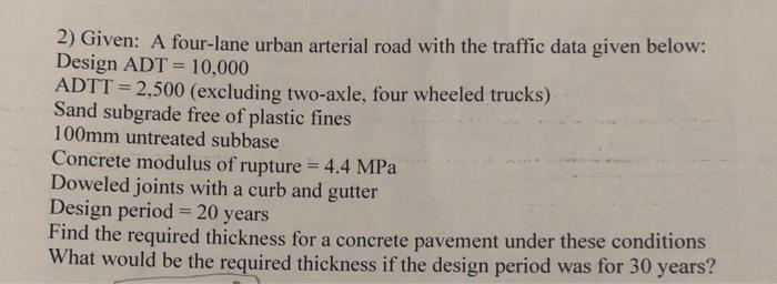 Solved 2) Given: A four-lane urban arterial road with the | Chegg.com