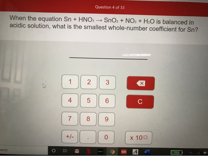 Solved Question 4 of 33 When the equation Sn + HNO3 → SnO2 + | Chegg.com