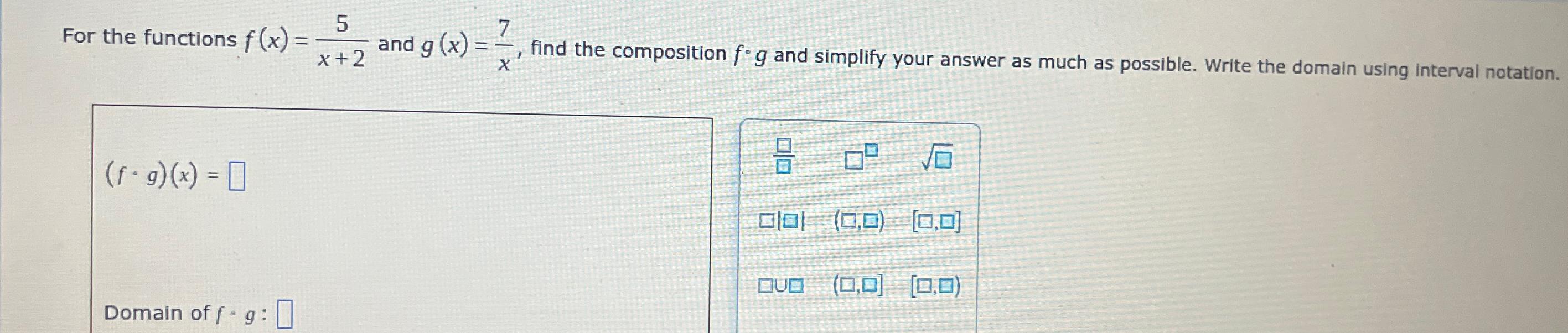 Solved For the functions f(x)=5x+2 ﻿and g(x)=7x, ﻿find the | Chegg.com
