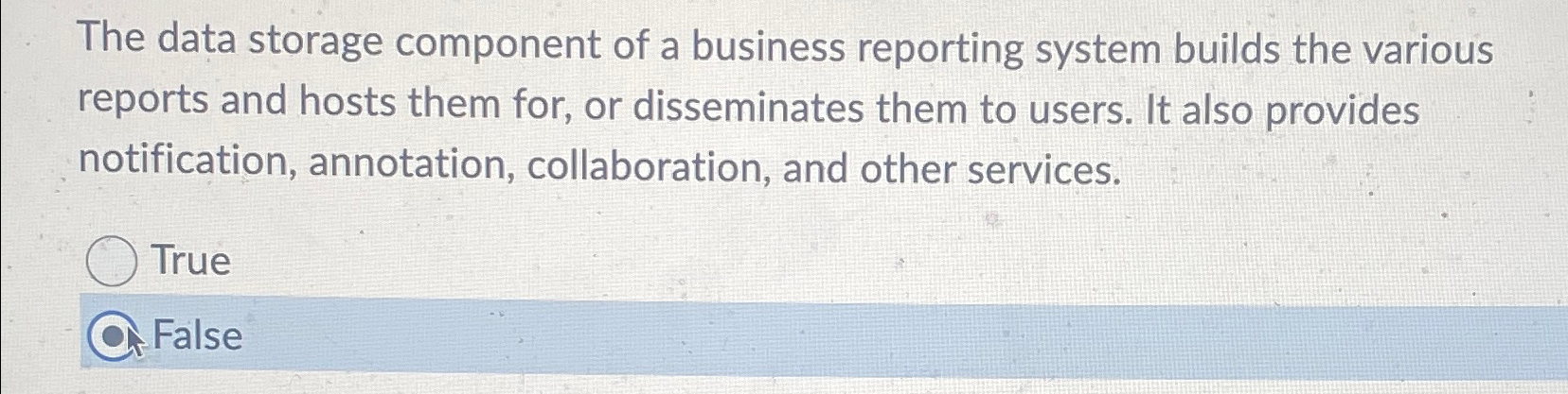 Solved The data storage component of a business reporting | Chegg.com