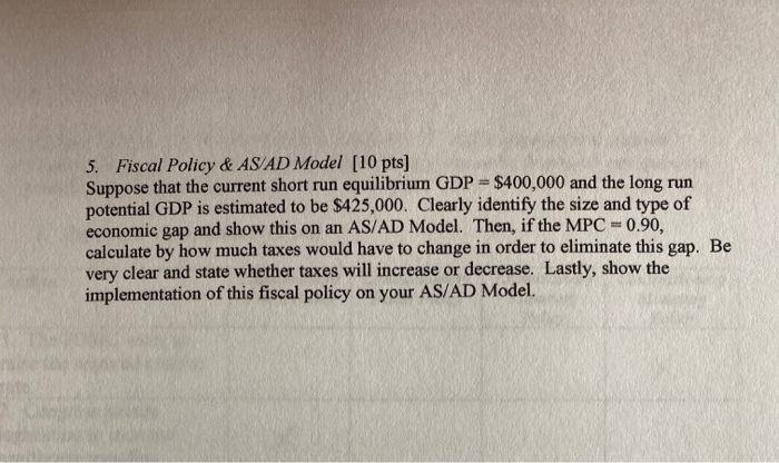 Solved 5. Fiscal Policy & ASAD Model [10 pts] Suppose that | Chegg.com