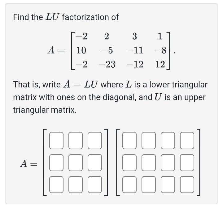 Solved Find the LU factorization of | Chegg.com