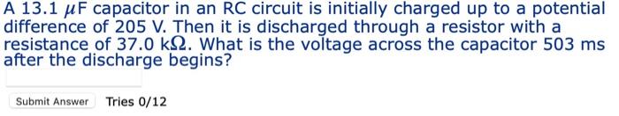Solved A 13.1μF capacitor in an RC circuit is initially | Chegg.com