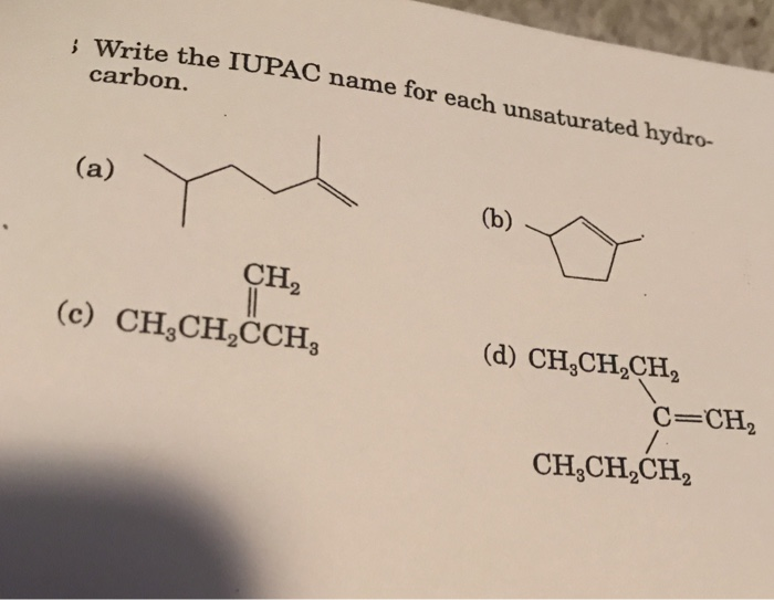 Solved Write the IUPAC name for each unsaturated hydro- | Chegg.com