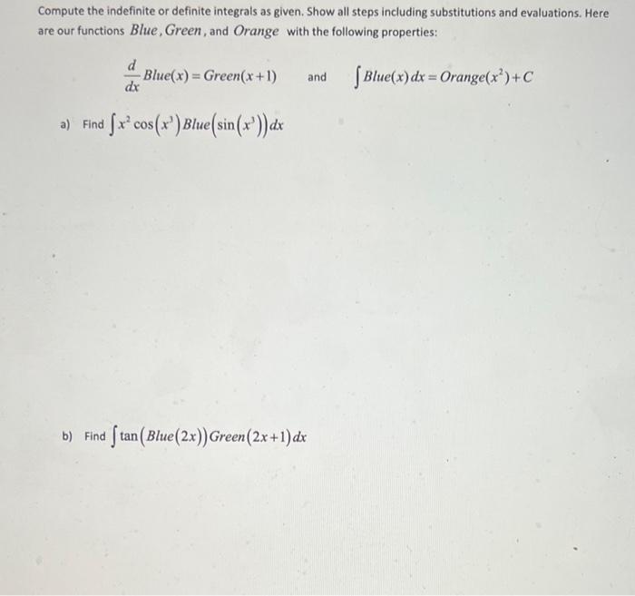 Solved Compute the indefinite or definite integrals as | Chegg.com