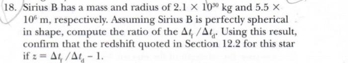 18. Sirius B has a mass and radius of 2.1 x 1030 kg | Chegg.com