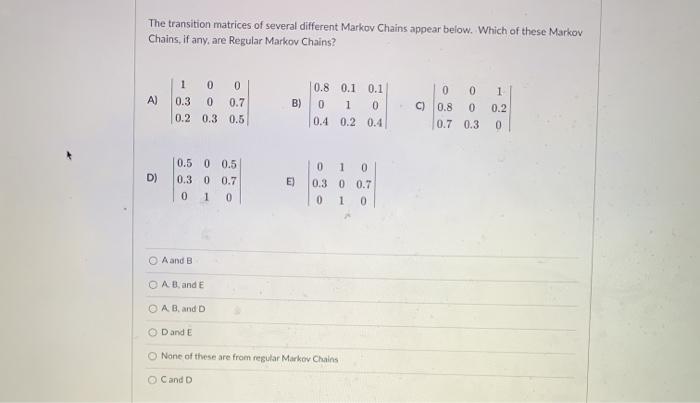 Solved The transition matrices of several different Markov | Chegg.com