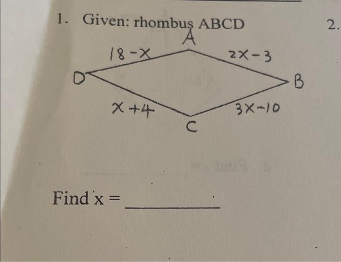 Solved 1. Given: rhombus ABCD | Chegg.com