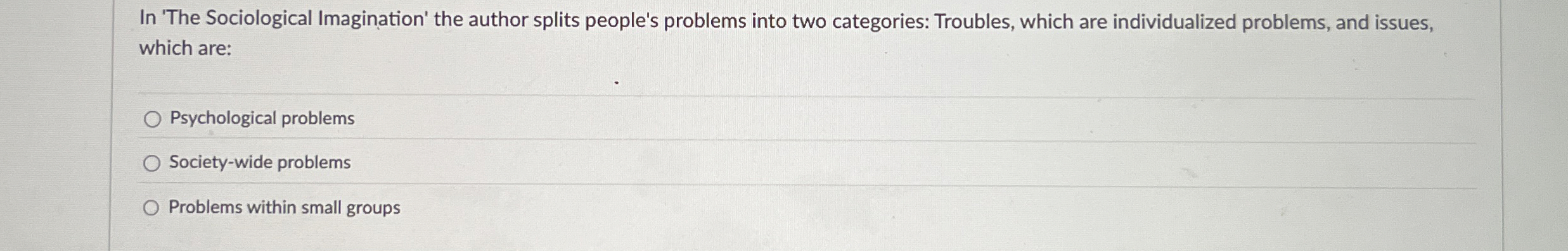 Solved In 'The Sociological Imagination' the author splits | Chegg.com