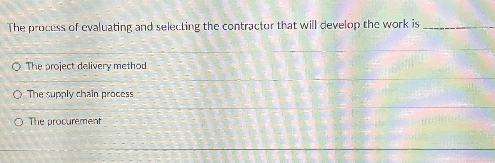 Solved The process of evaluating and selecting the | Chegg.com