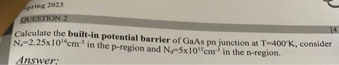 Solved Calculate the built-in potential barrier of GaAs pn | Chegg.com