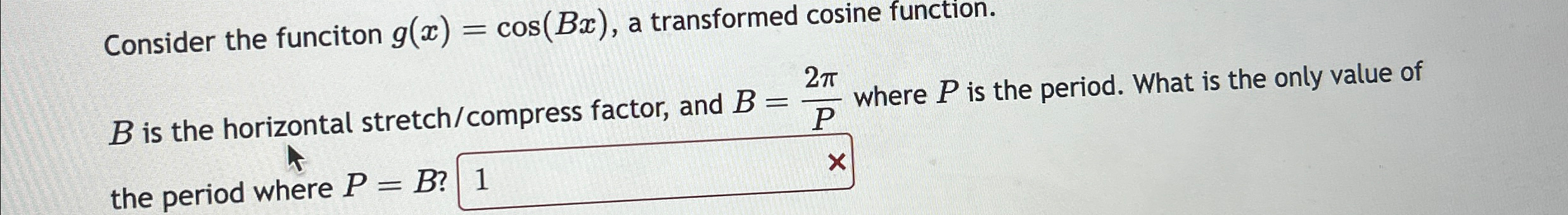 Solved Consider the funciton g(x)=cos(Bx), ﻿a transformed | Chegg.com