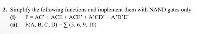 Solved 2. Simplify the following functions and implement | Chegg.com