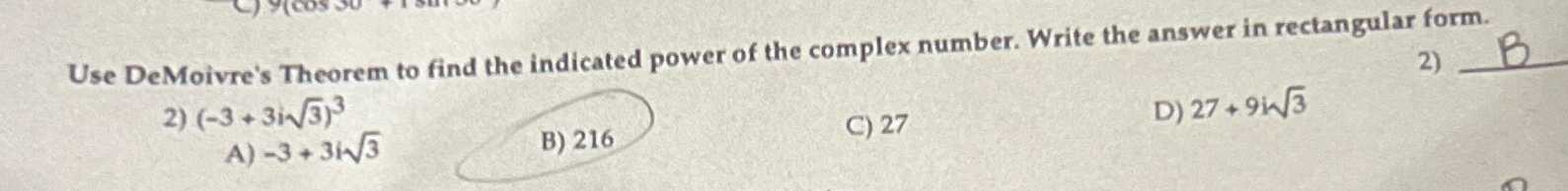 Solved Use DeMoivre's Theorem to find the indicated power of | Chegg.com