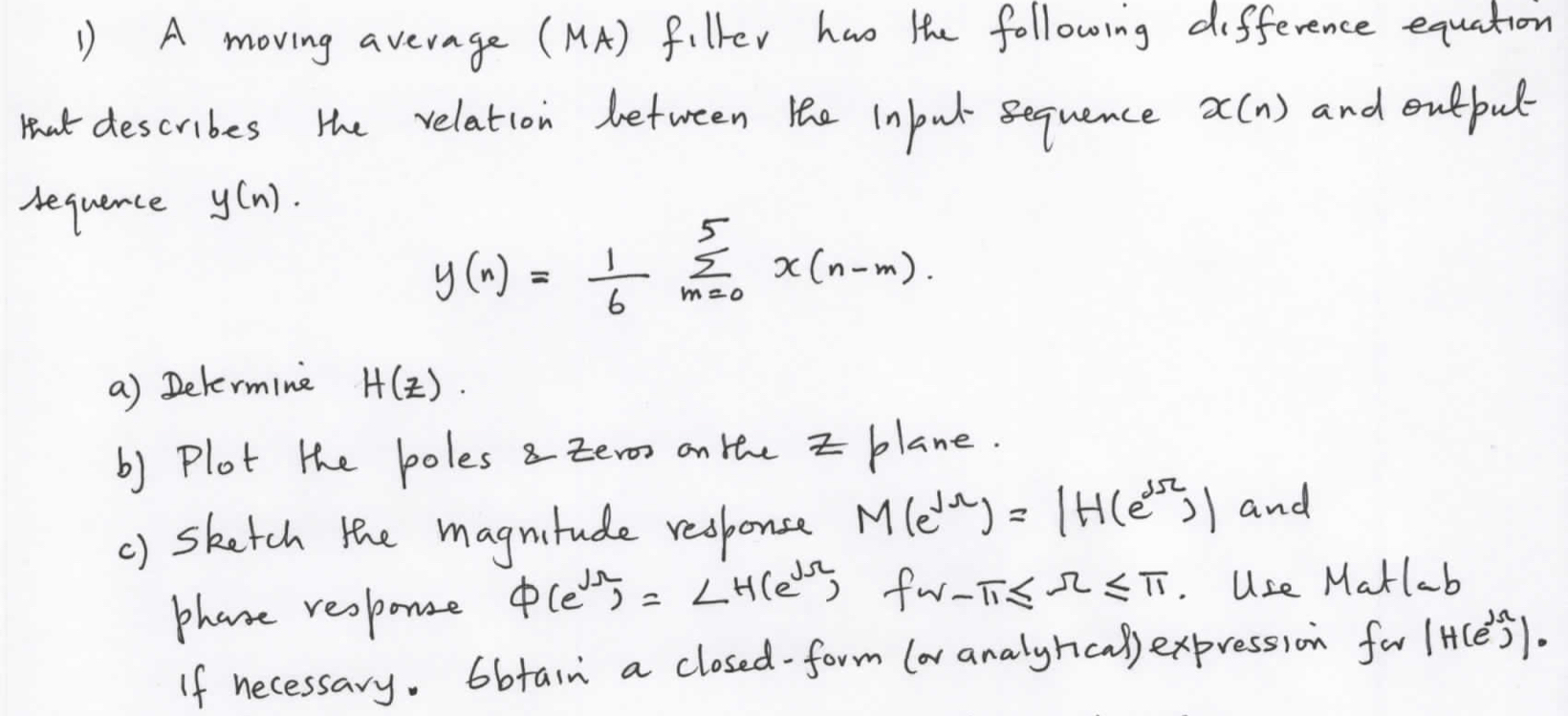 Solved A moving average ( MA ) ﻿filter has the following | Chegg.com
