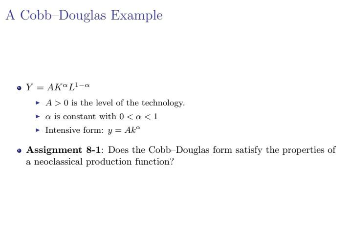 Solved A Cobb-Douglas Example - Y=AKαL1−α - A>0 is the level | Chegg.com