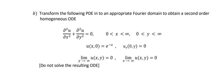 b) Transform the following PDE in to an appropriate | Chegg.com