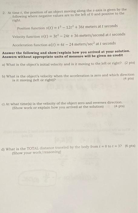 Solved 2. At time t, the position of an object moving along | Chegg.com