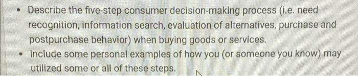 Solved Describe the five-step consumer decision-making | Chegg.com