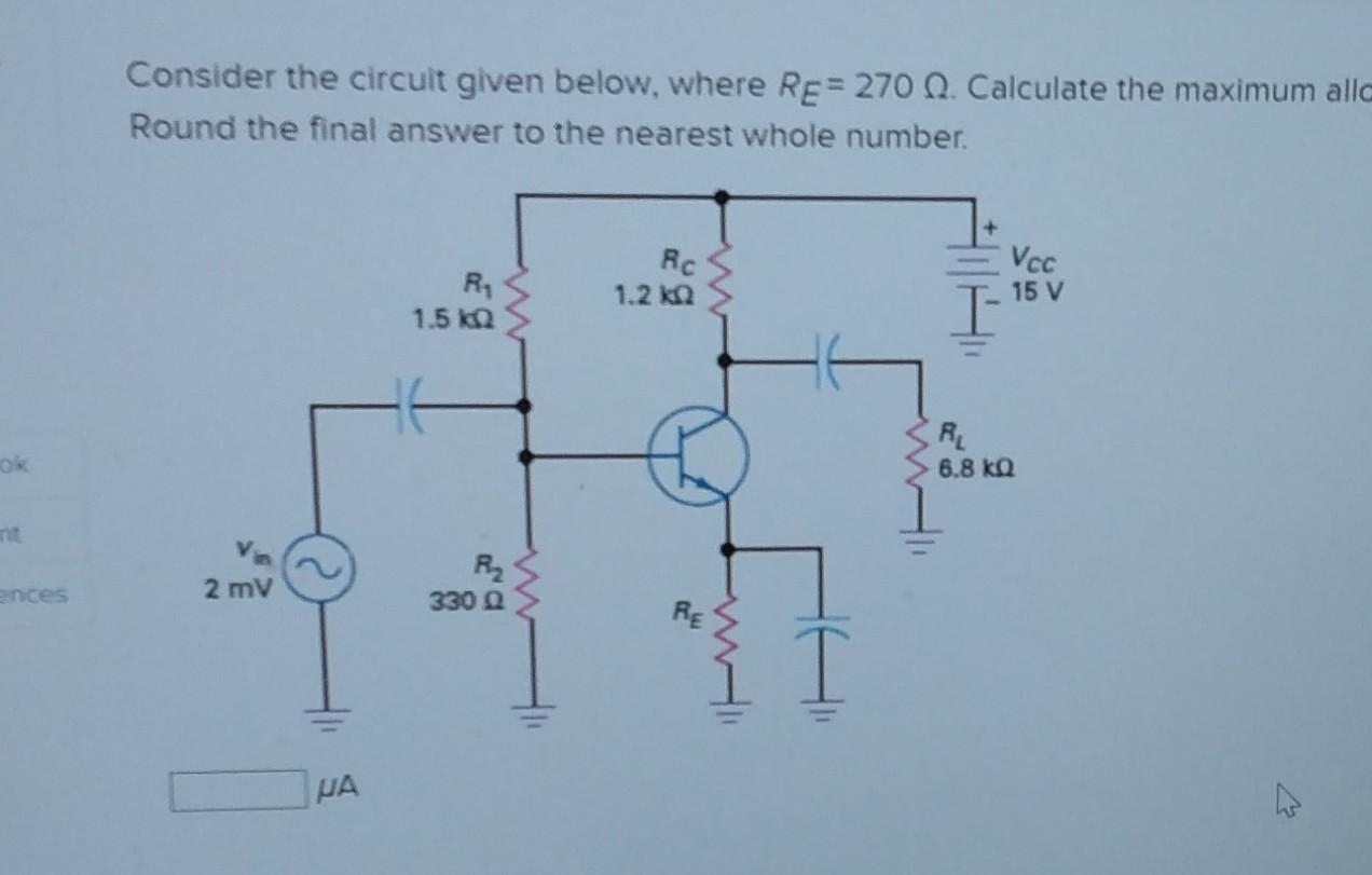 Solved Given RE =270ohms, calculate the maximum allowable ac | Chegg.com