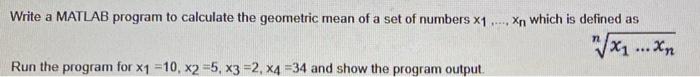 Solved Write a MATLAB program to calculate the geometric | Chegg.com